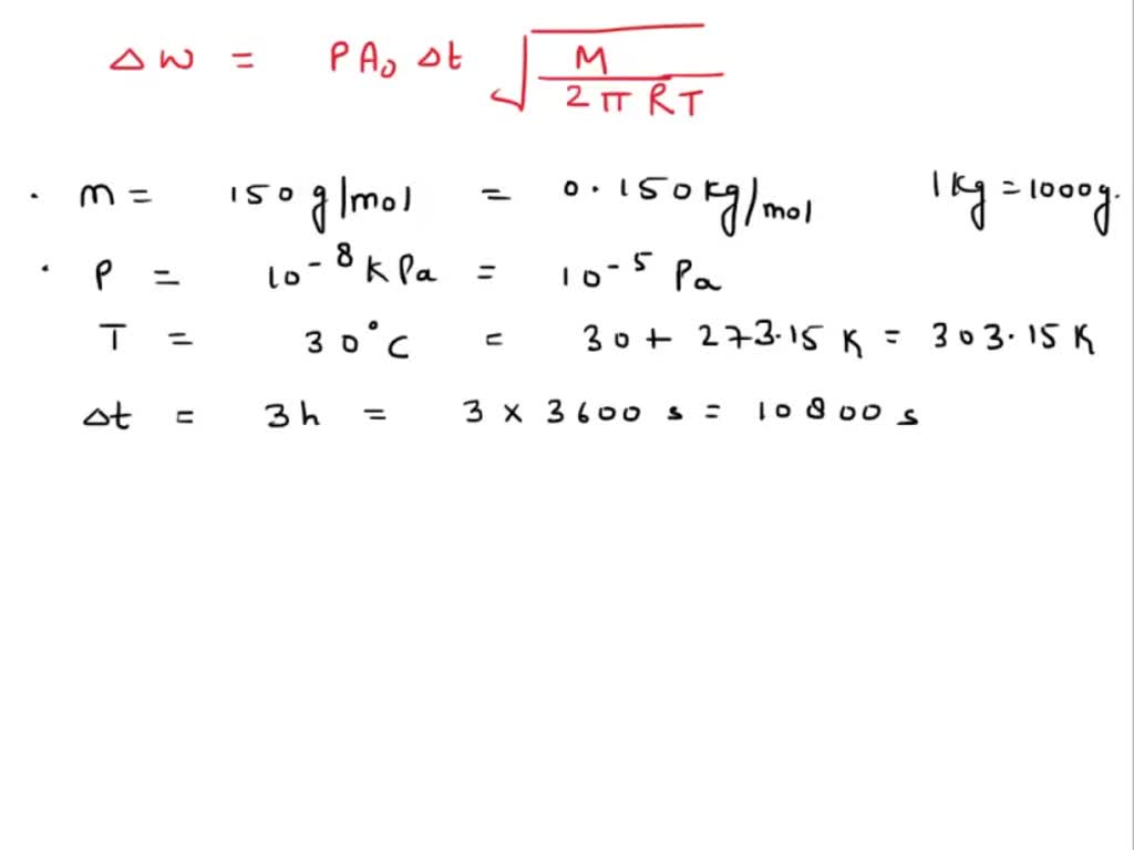 SOLVED: (c) A substance ofX = 150 g mol-1 has a vapor pressure of 10-8 ...