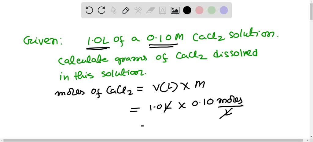 SOLVED: If you have a solution of CaCl2 with a concentration of 0.30 M, what does it contain?