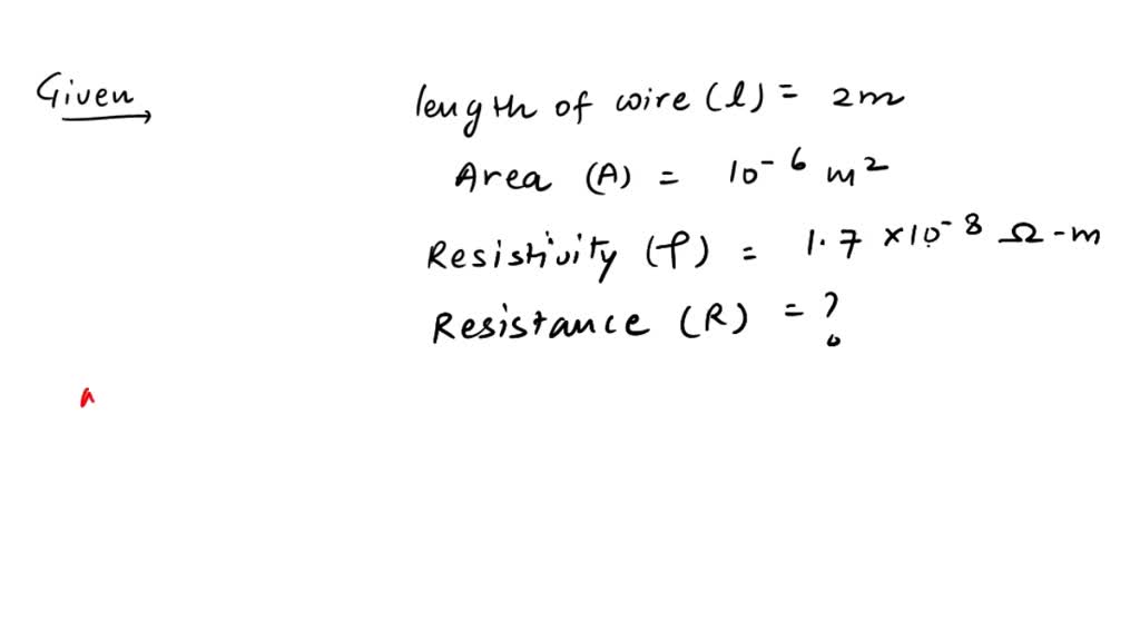 SOLVED: Calculate the resistance of a copper wire of length 2m and area ...