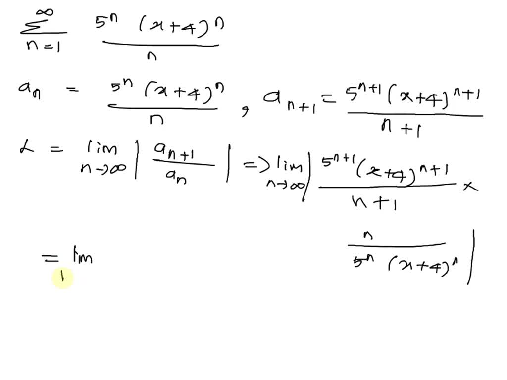 SOLVED: Find the radius of convergence R of the series. ∞ 5n (x + 4)n n n = 1 R = 15 Find the ...