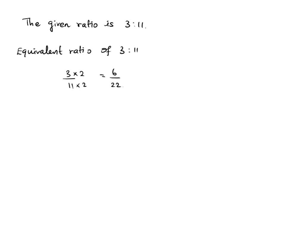 SOLVED: A ratio can be written in 3 different ways. What are they?
