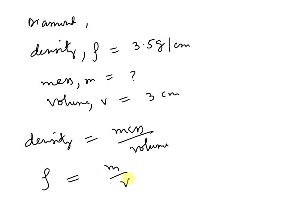 SOLVED: a diamond has a density of 3.5 g/cm what is the mass of a ...