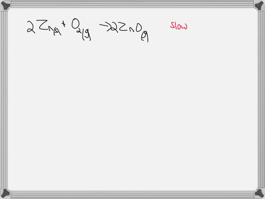SOLVED: When zinc metal reacts with oxygen gas, 2Zn(s) + O2(g) â†’ 2ZnO ...