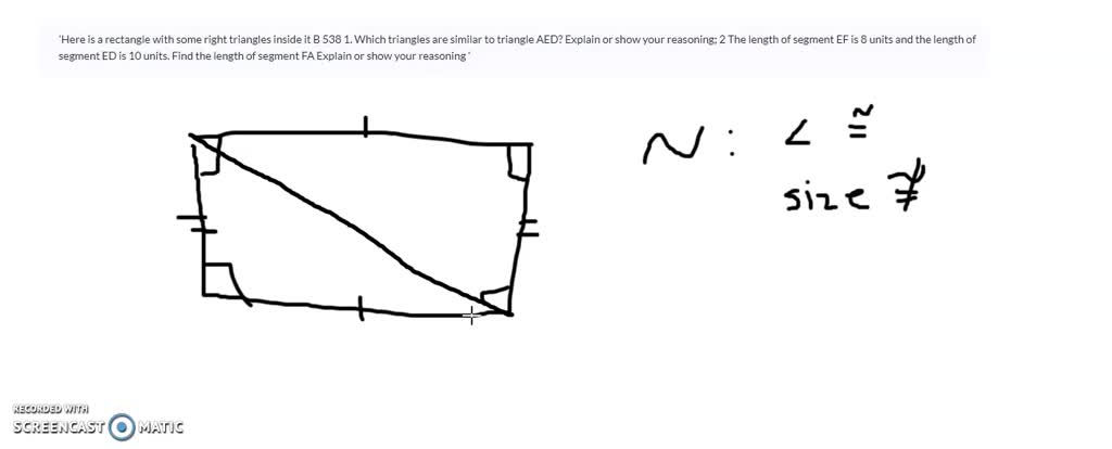SOLVED: 'Here is a rectangle with some right triangles inside it B 538 1. Which triangles are ...