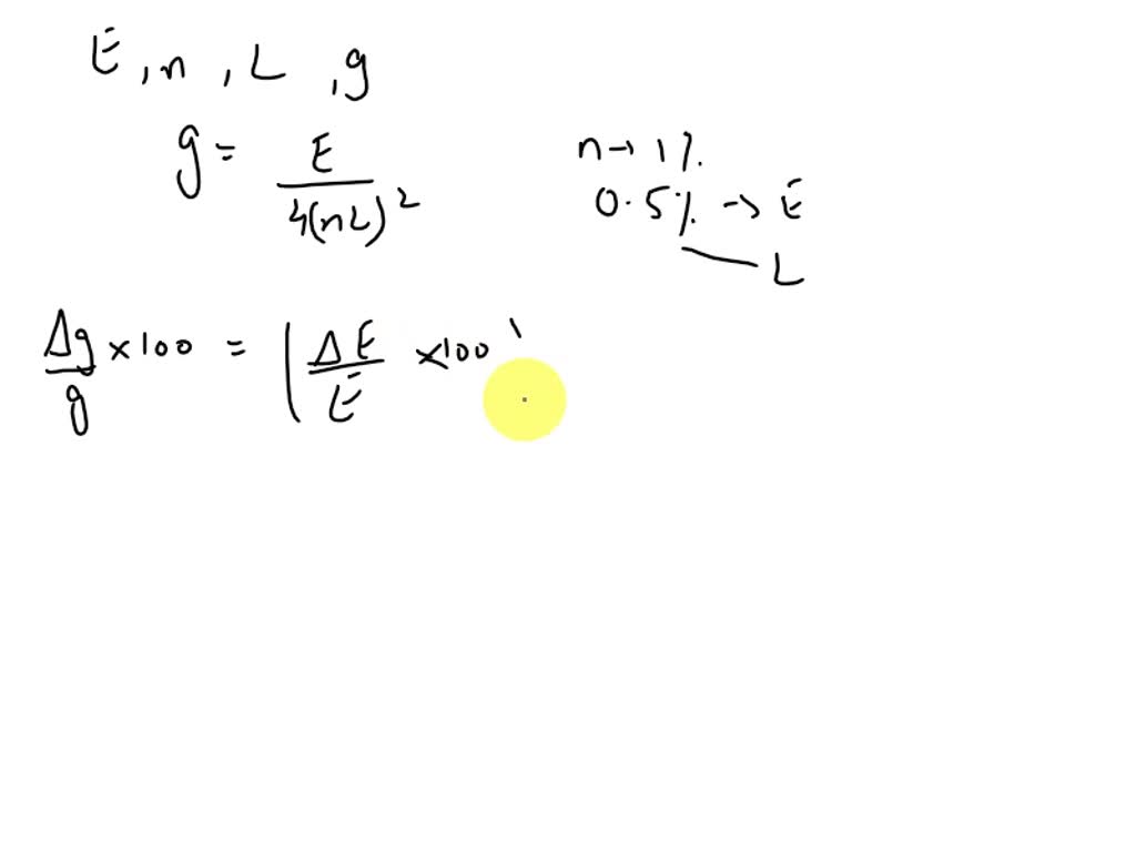 SOLVED: The relationship between E, L, and g is given by g = 4(nL). Find the maximum percentage ...