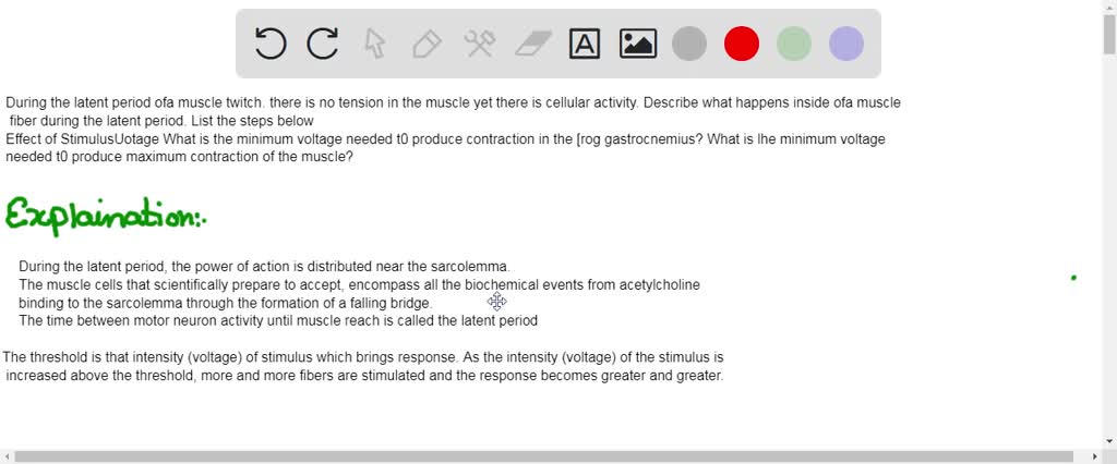 SOLVED: During the latent period of a muscle twitch, there is no ...