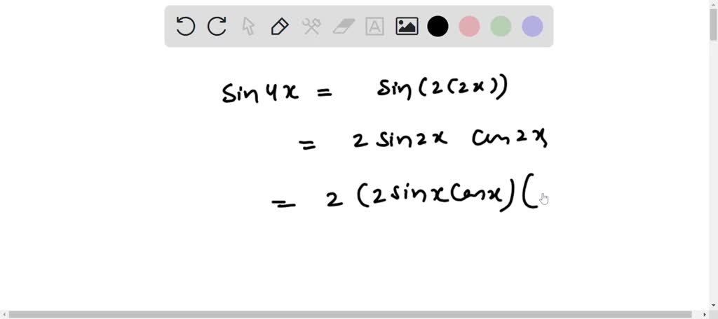 SOLVED: 'Find an equivalent expression for sin 4x in terms of function ...