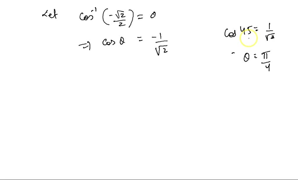 SOLVED: Find the exact value, in radians, of the expression cos(-1 ...