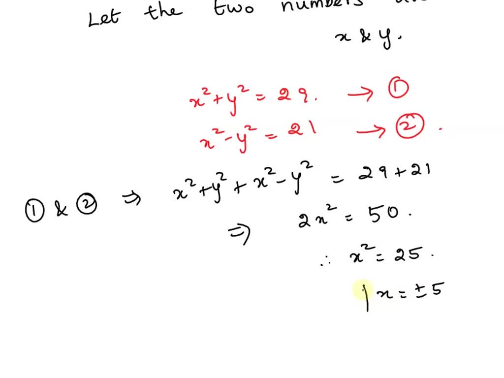 SOLVED: The sum of the squares of two positive numbers is 29 and the difference of the squares ...