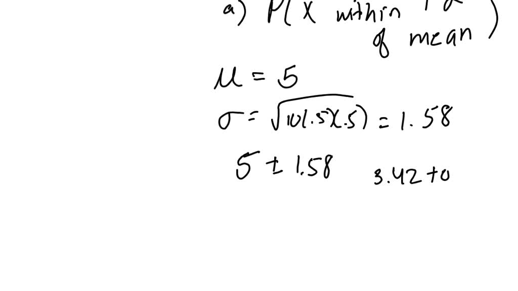 SOLVED: I have the following problem: Let X be a binomially distributed random variable with a ...
