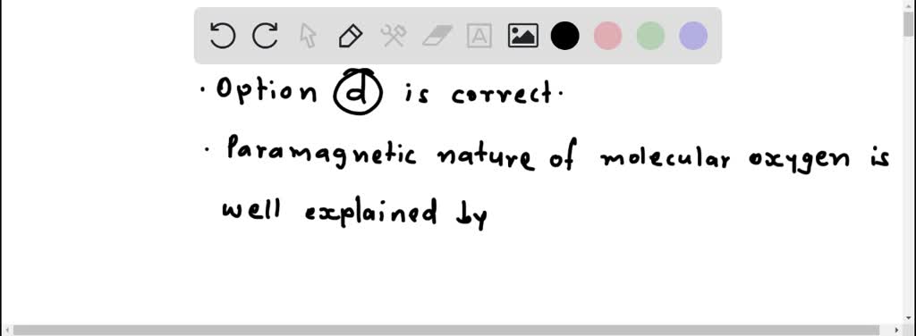 SOLVED: The oxygen molecule is paramagnetic. It can be explained by ...