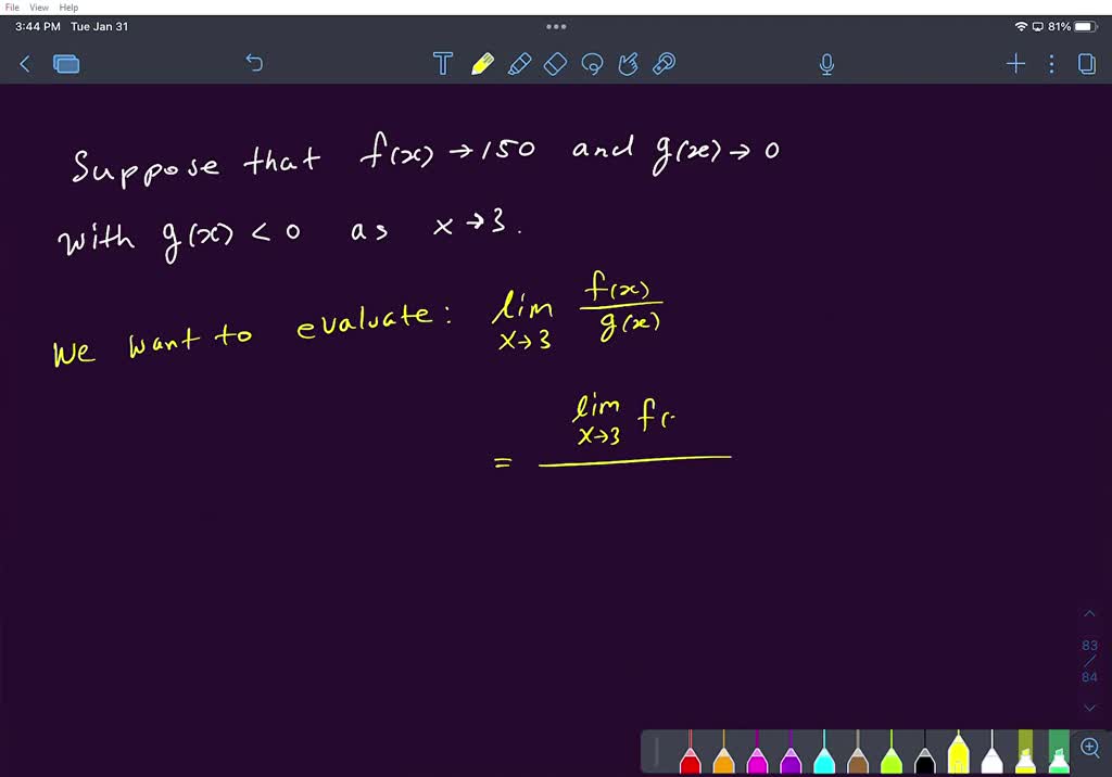 SOLVED: Suppose f(x) ->150 and g(x) 0 with g(x)