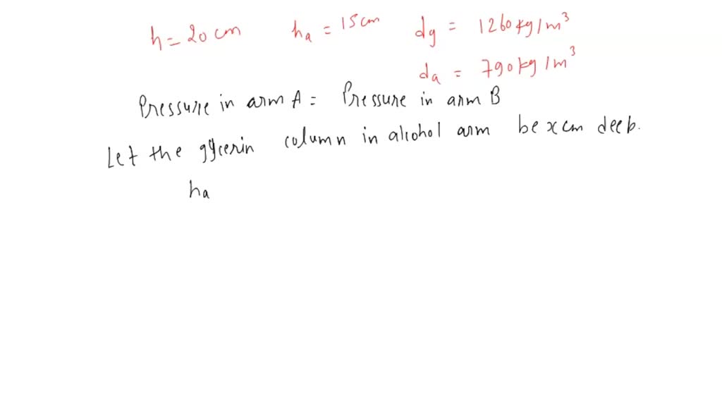 SOLVED: Glycerin is poured into an open U-shaped tube until the height in both sides is 20 cm ...