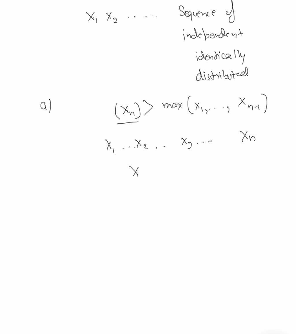 SOLVED: 2. Let X,X,be a sequence of independent identically distributed ...