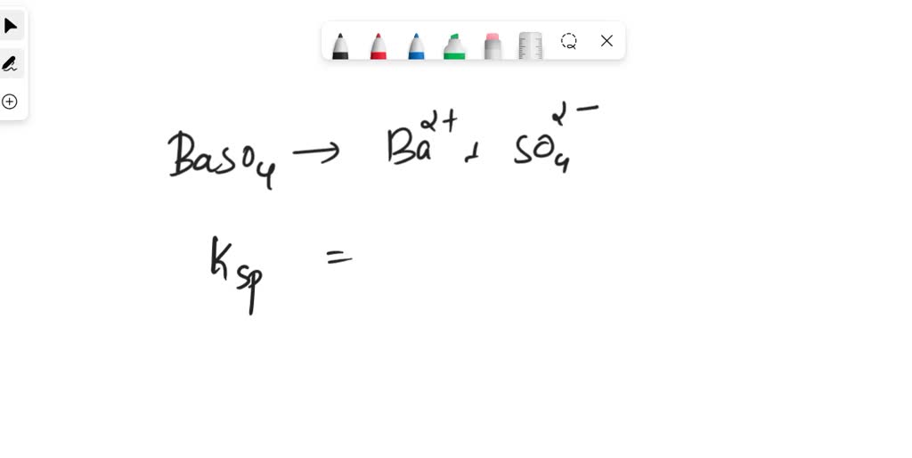 SOLVED: The solubility product of BaSO4 is 1.1 x 10?10. What is the Ba2+ concentration closest ...