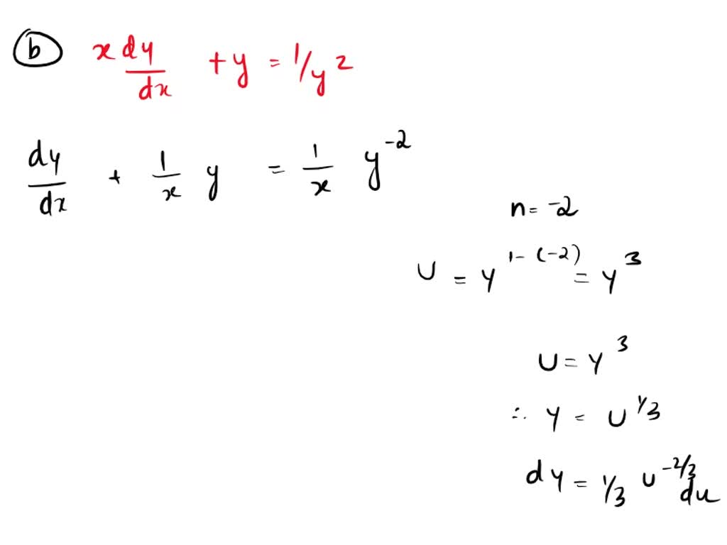 SOLVED: (1) Solve the following Bernoulli's Equations: dy dx (a) x 1 y² ...