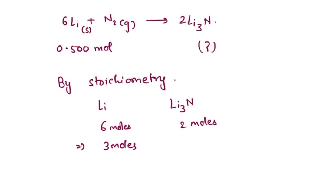 SOLVED: Lithium and nitrogen react to produce lithium nitride: 6Li(s ...