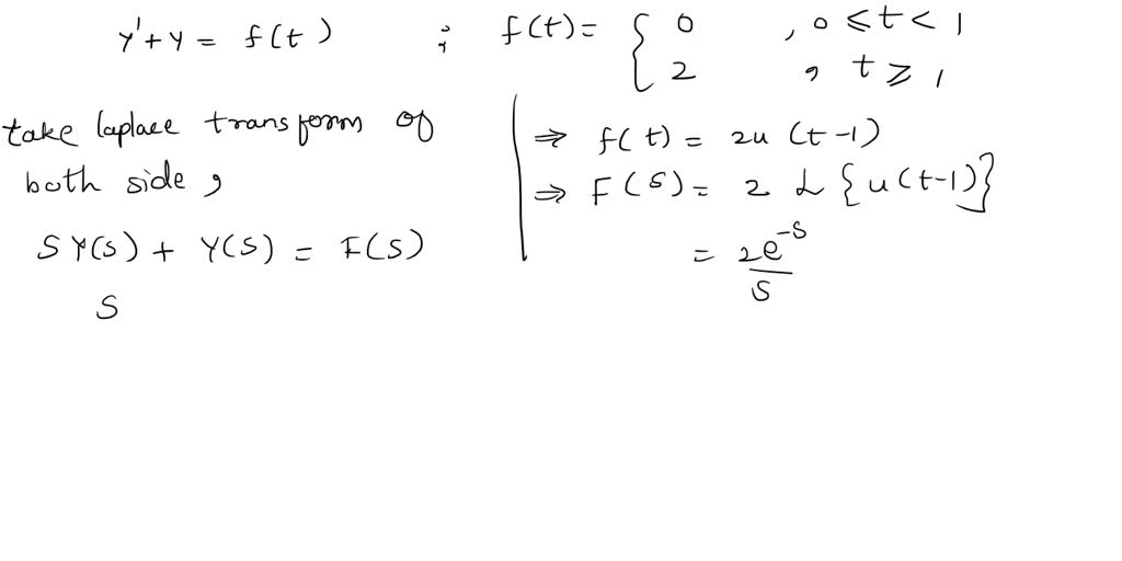 SOLVED: Use Laplace transform and second translation theorem to solve the following initial ...