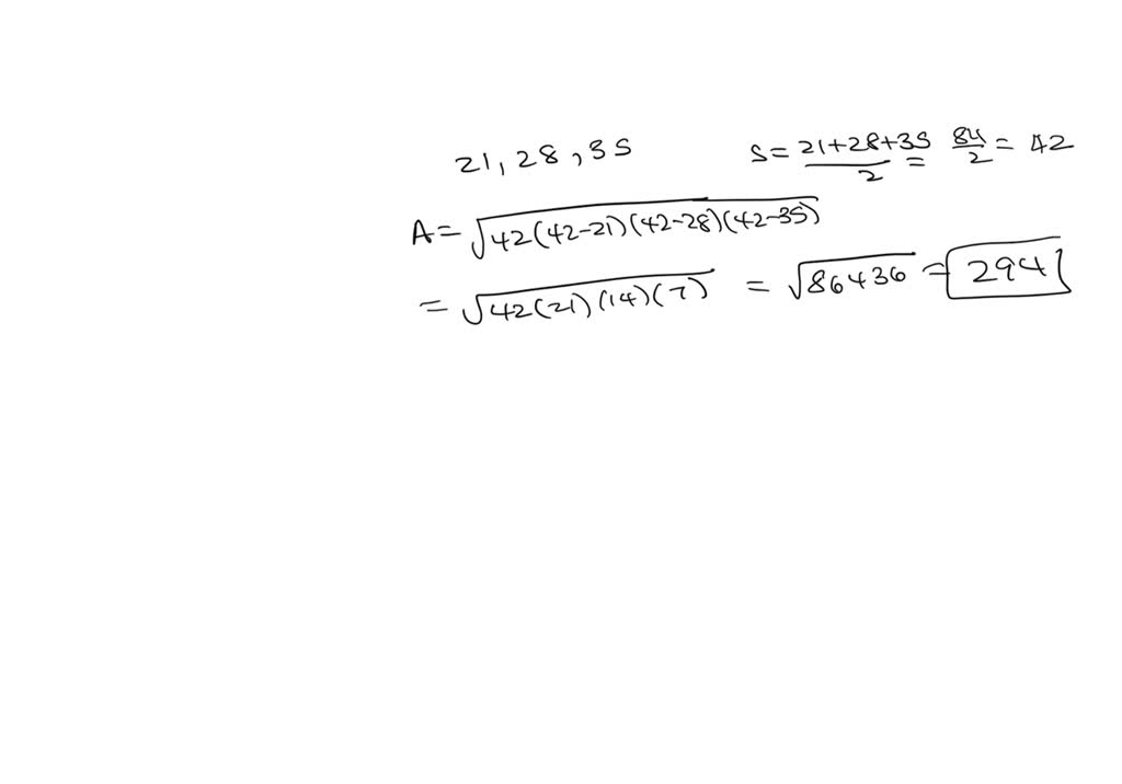 SOLVED: Here is another ancient Greek result, called Hero's formula (or ...