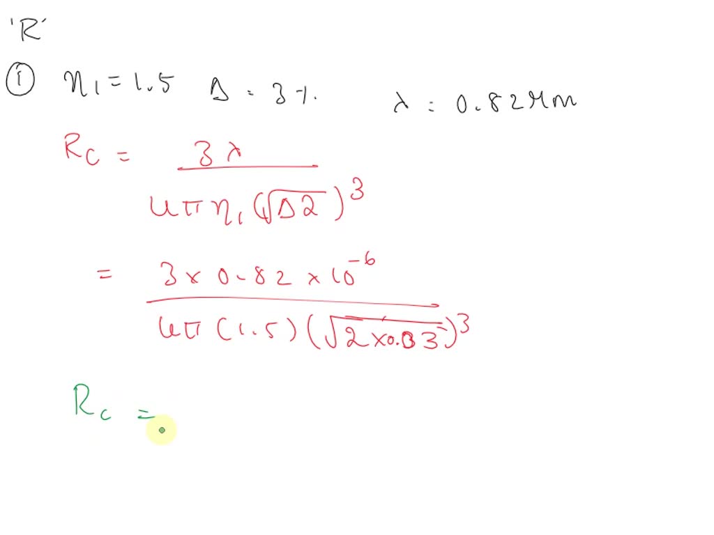 SOLVED: Identify the critical radius of curvature at which large bending losses occur in both ...