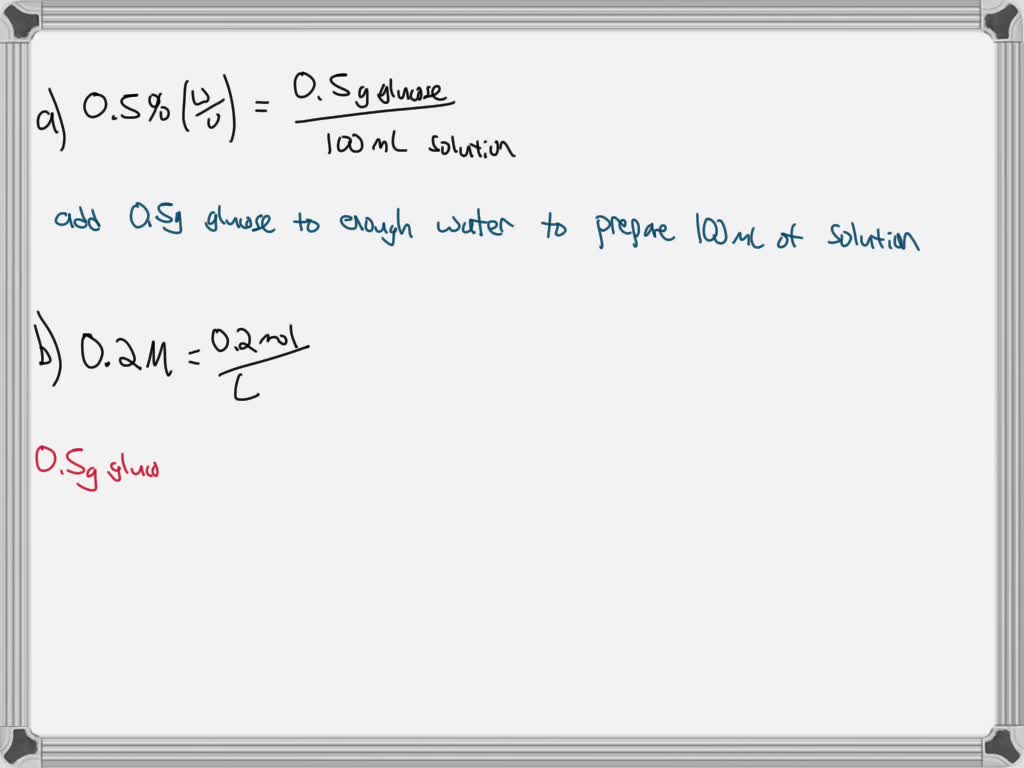 SOLVED: You need 100 ml of a solution containing 0.5 % (w/v) glucose (MW: 180.16). How do you ...