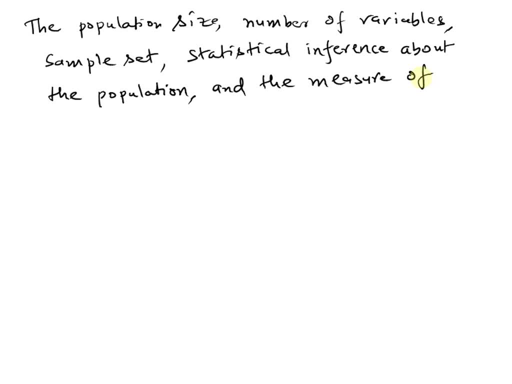 SOLVED: List and define the five elements of an inferential statistical analysis Select all that ...