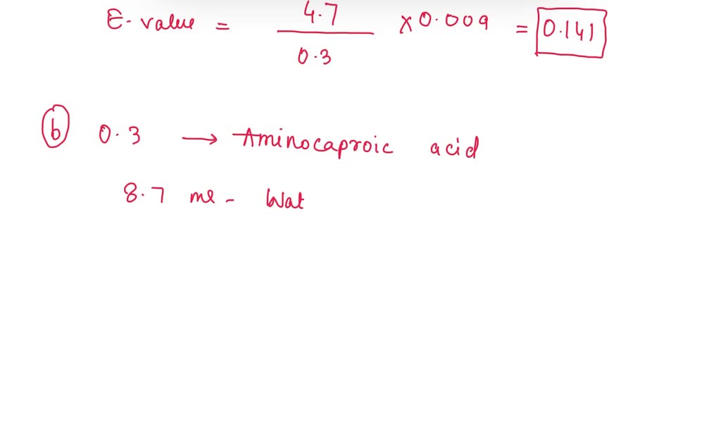 SOLVED: Calculate the E-values for each of the following, given that the number of mil- liliters ...
