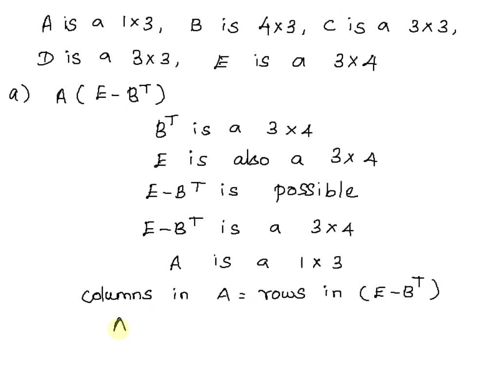 The sizes of 6 different matrices are given in the following table ...