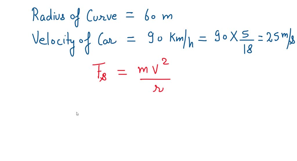SOLVED: If a curve with radius of 60 m is properly banked for a car travelling 60 km/h, what ...
