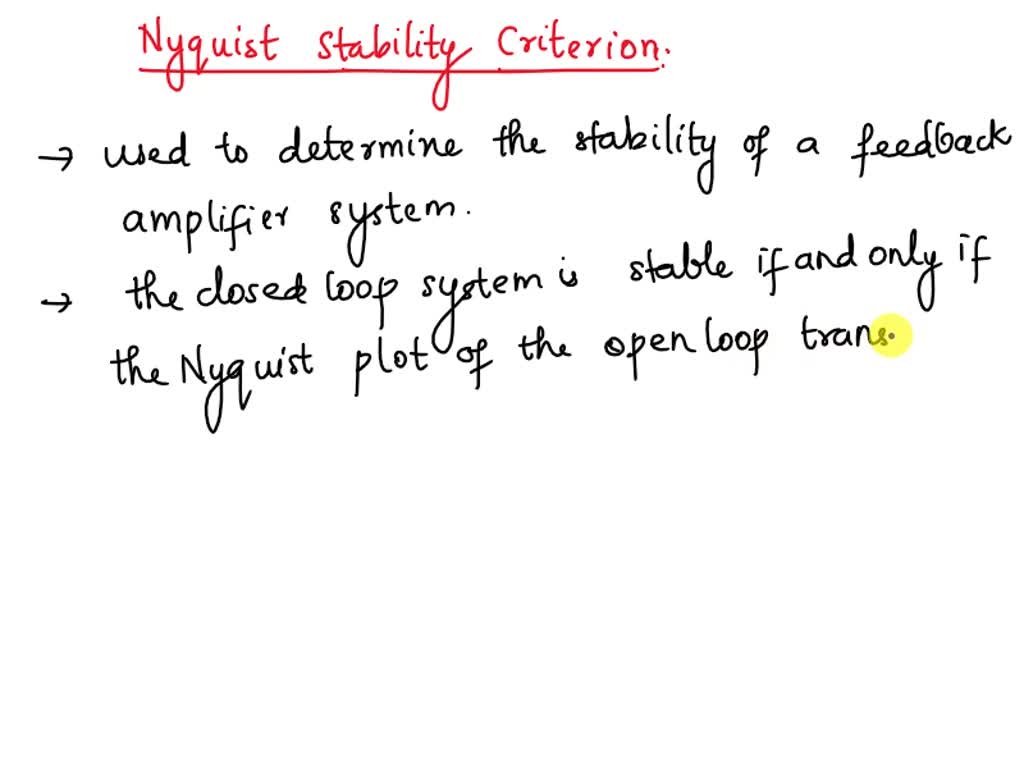 SOLVED: What is the Nyquist stability criterion for a feedback amplifier?