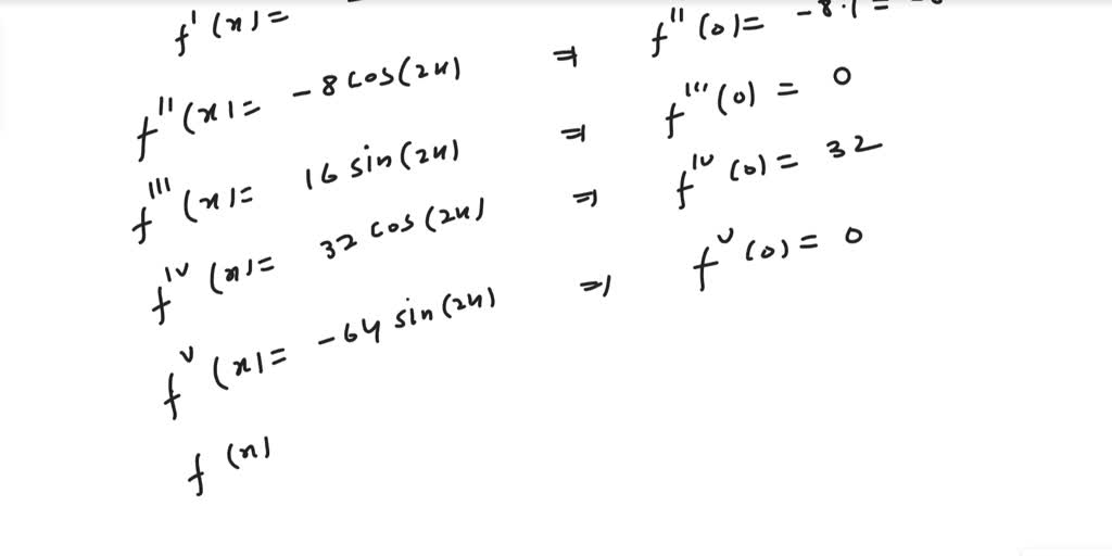 SOLVED: Use the definition of a Taylor series to find the first four nonzero terms of the series ...