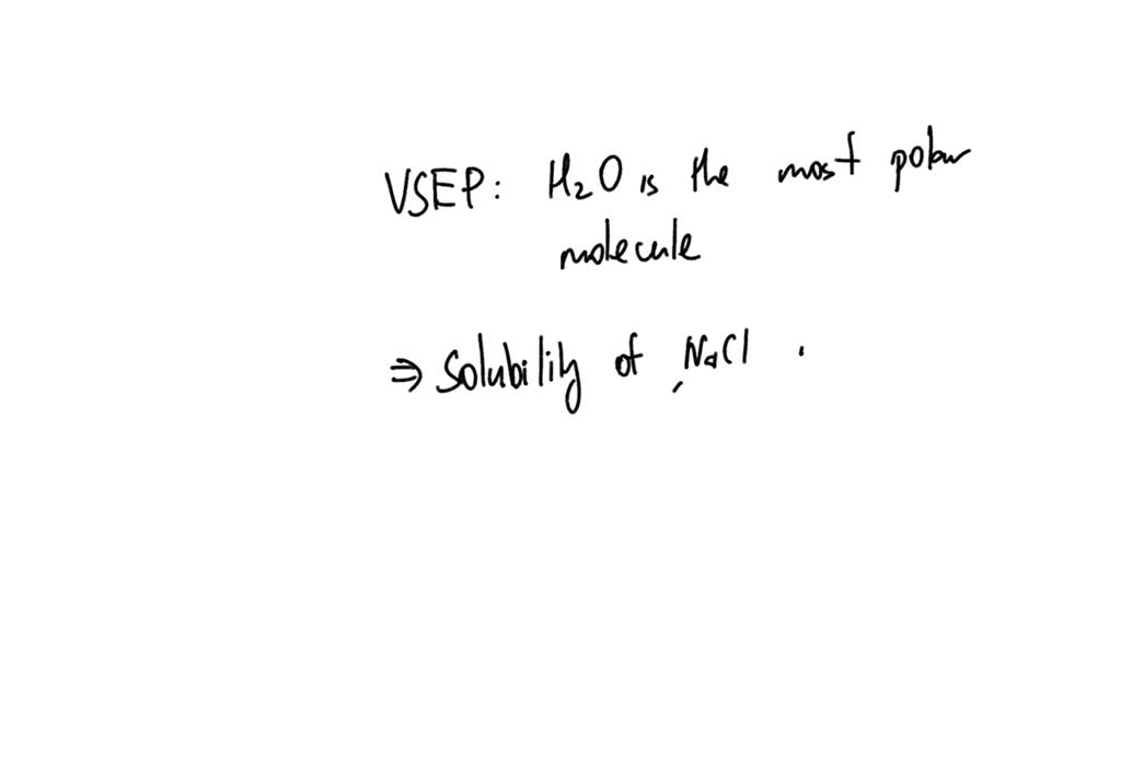 SOLVED: Based off molecular polarity determined by VSEPR theory, in ...
