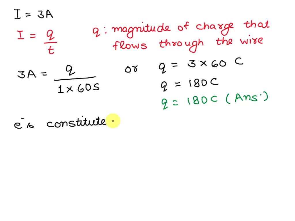 SOLVED: The current in a wire is 3A. Calculate the charges that flow ...