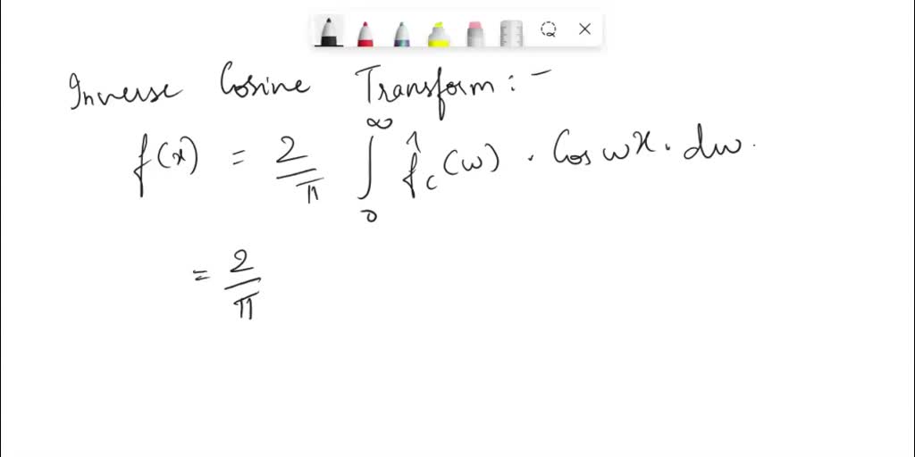 Solved Using The Definition Find The Inverse Fourier Cosine Transform
