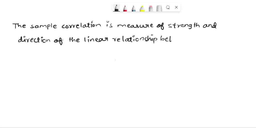The sample correlation between xi and yi is denoted by . a. r. b. c. c. b. d. R-sq.