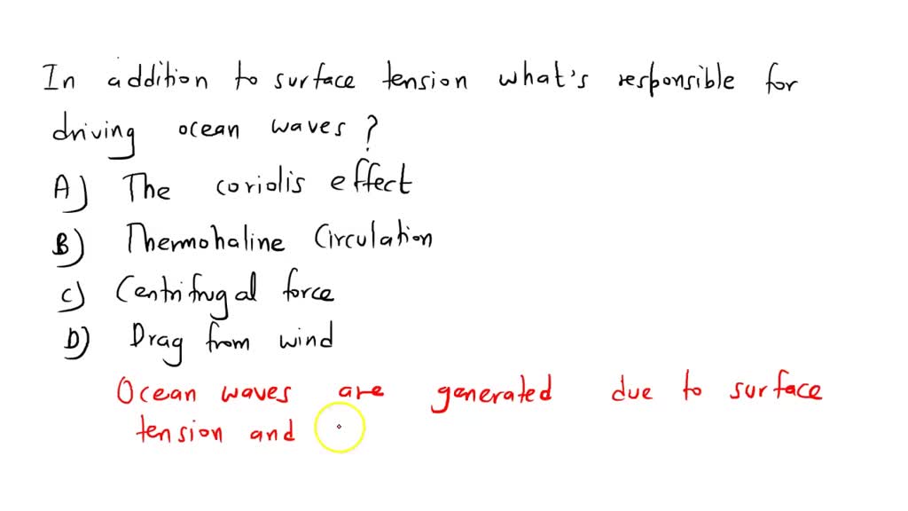 SOLVED: 3. In addition to surface tension, what's responsible for ...