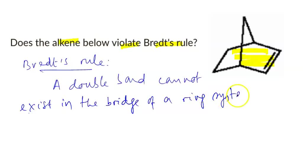 SOLVED: Does the alkene below violate Bredt's rule?