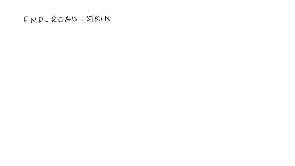 Solved The Next Step Is To Implement A Subroutine That Reads A String Character By Character 6521