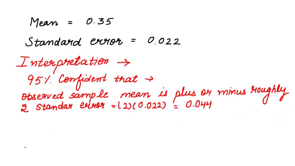 SOLVED: Which the following produces the largest cstimated standard ...