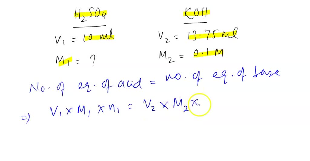 SOLVED: A titration with 10.00 mL sample of unknown H2SO4 requires 13.75 mL of 0.100 M KOH to ...
