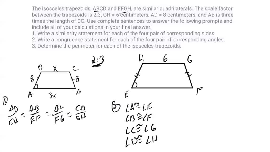 The isosceles trapezoids, ABCD and EFGH, are similar quadrilaterals ...