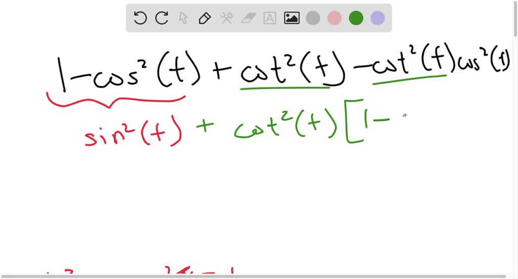 SOLVED: Identify all equivalent forms of the expression: COS 2t + cot2 ...