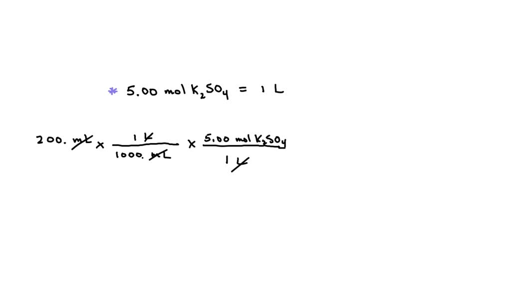SOLVED: Calculate the number of grams of K2SO4 in 200. mL of 5.00 M ...