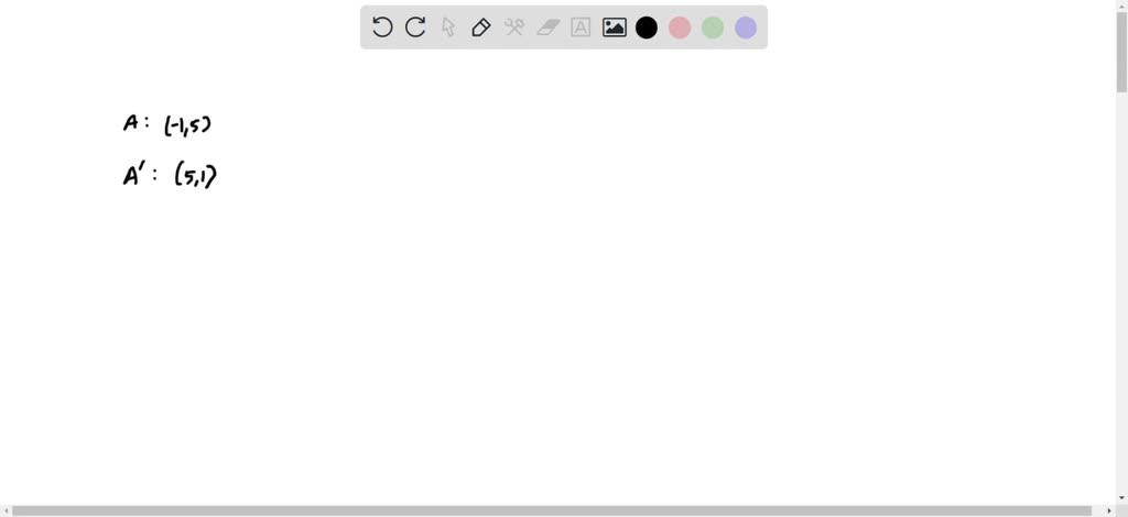 Solved Help Me With This Please Point A Is The Image Of Point A Under A Rotation About The