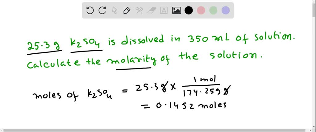 SOLVED: A 25.3-g sample of potassium sulfate is dissolved in 350.0 mL of solution. Calculate the ...