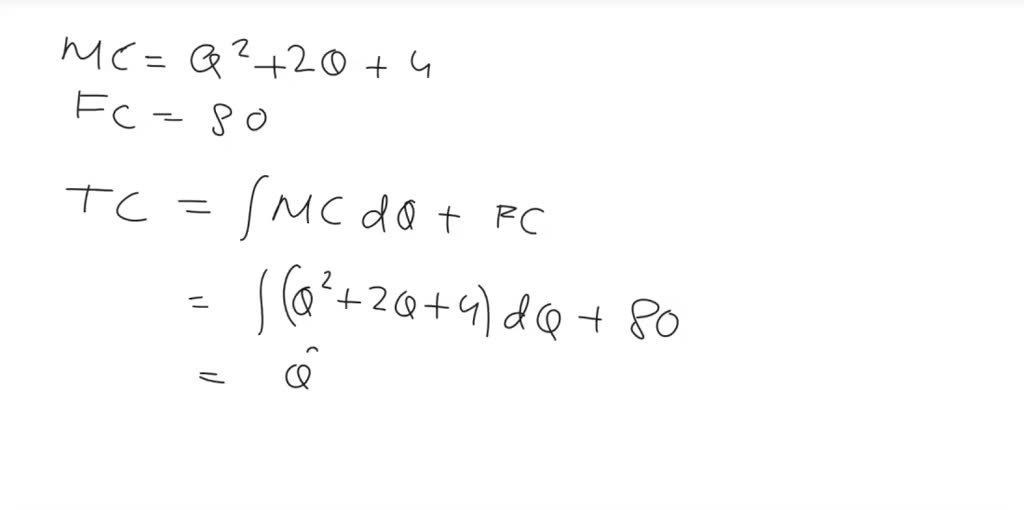 Given a total cost function TC = 10 + 6Q - 0.9Q^2 + 0.05Q^3, find: i ...