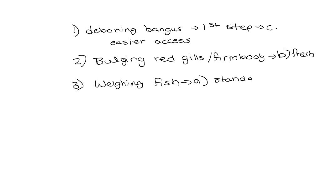 SOLVED: 1. In deboning bangus, what is the first step? a. Remove the ...