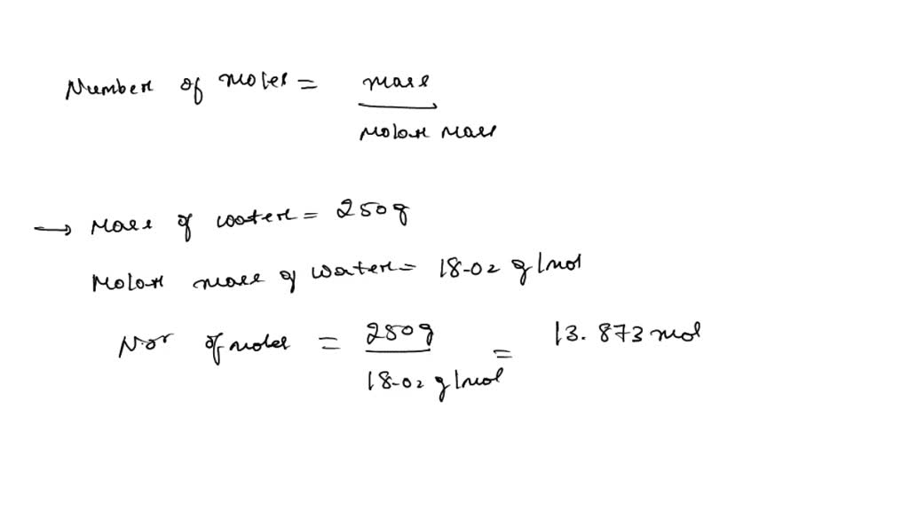 SOLVED: How many molecules are contained in a glass that holds 250 g of water? How many moles ...