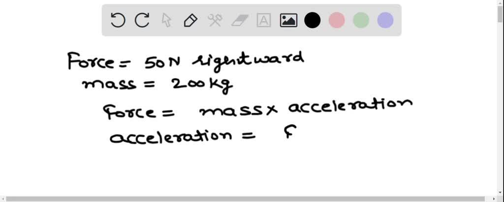 SOLVED: A 200-kg object has a 50-Newton rightward net force being ...