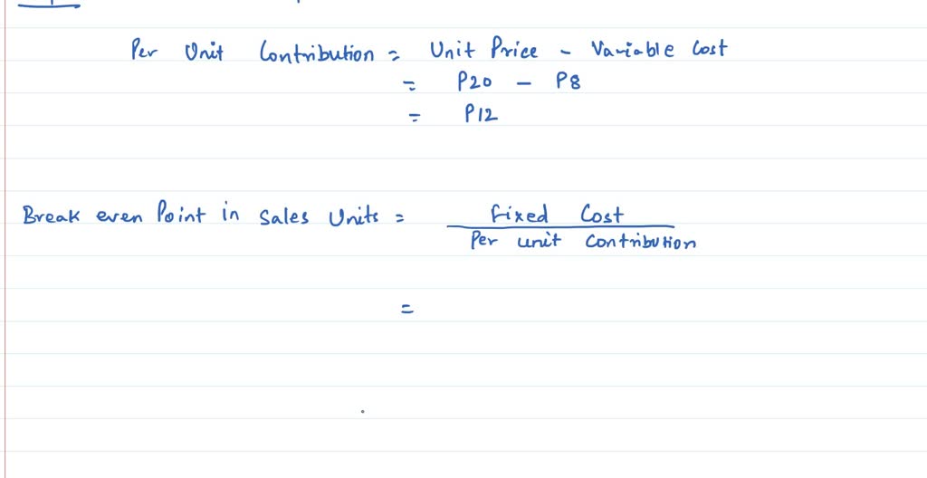 Given the following data: Selling price per unit 2.00 Variable ...